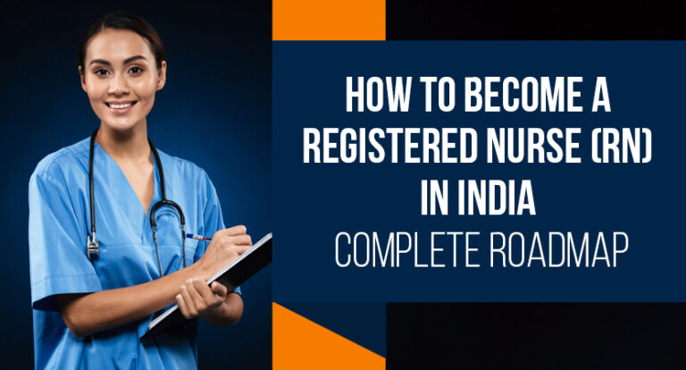 How to Become a Registered Nurse in India - Complete Roadmap